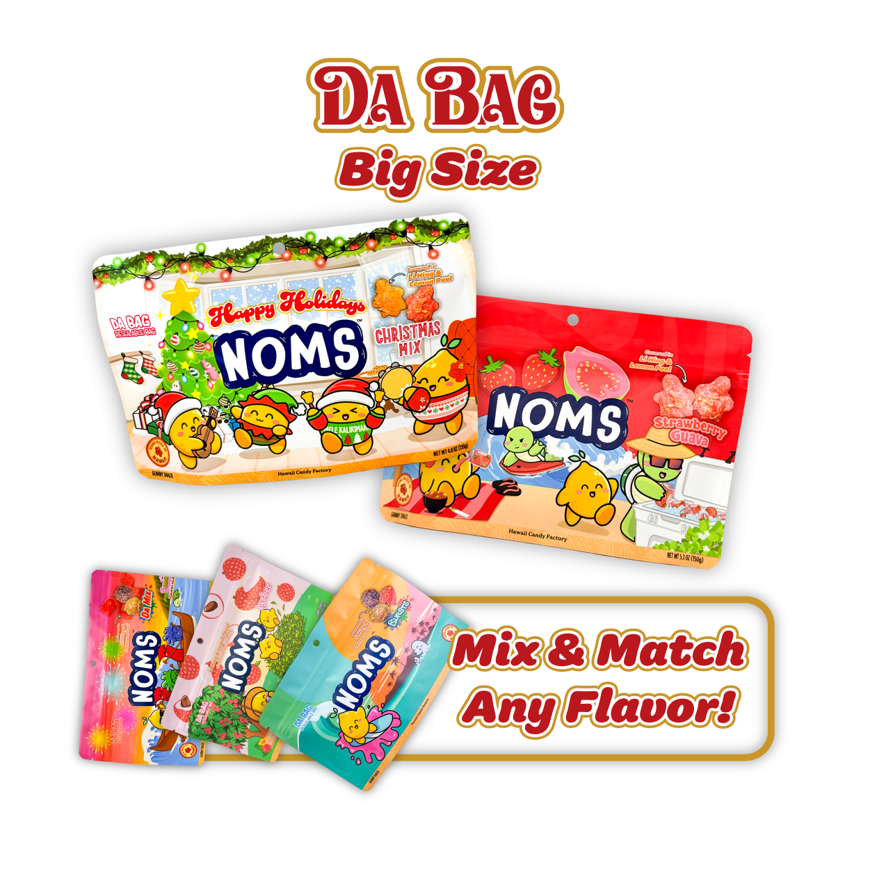 Noms | Hawaii Candy Factory