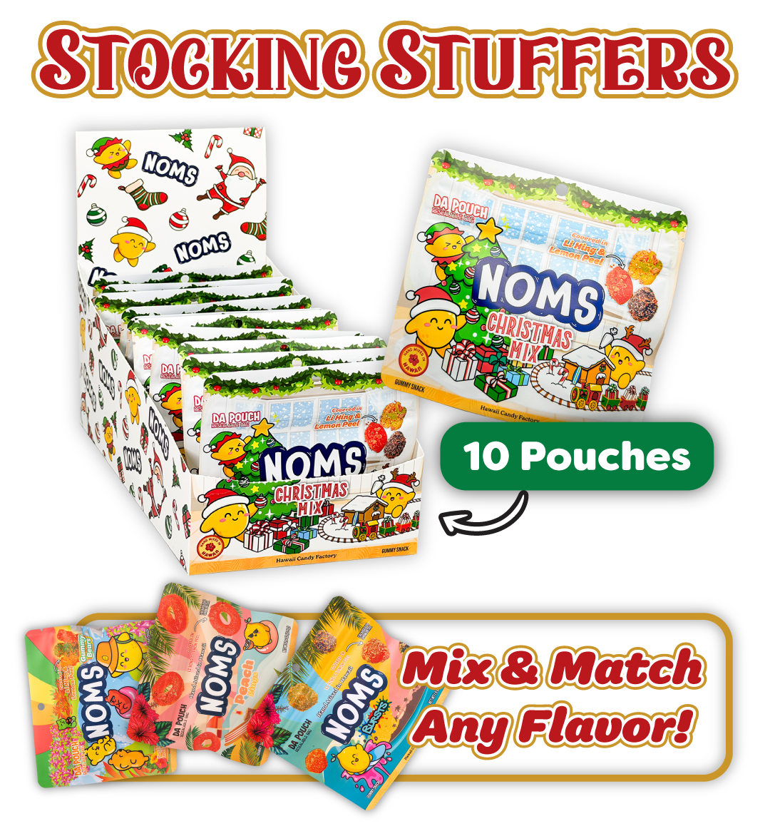 Noms | Hawaii Candy Factory